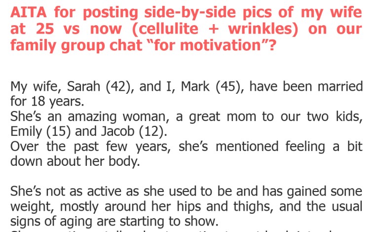 AITA for posting side-by-side pics of my wife at 25 vs now (cellulite ...